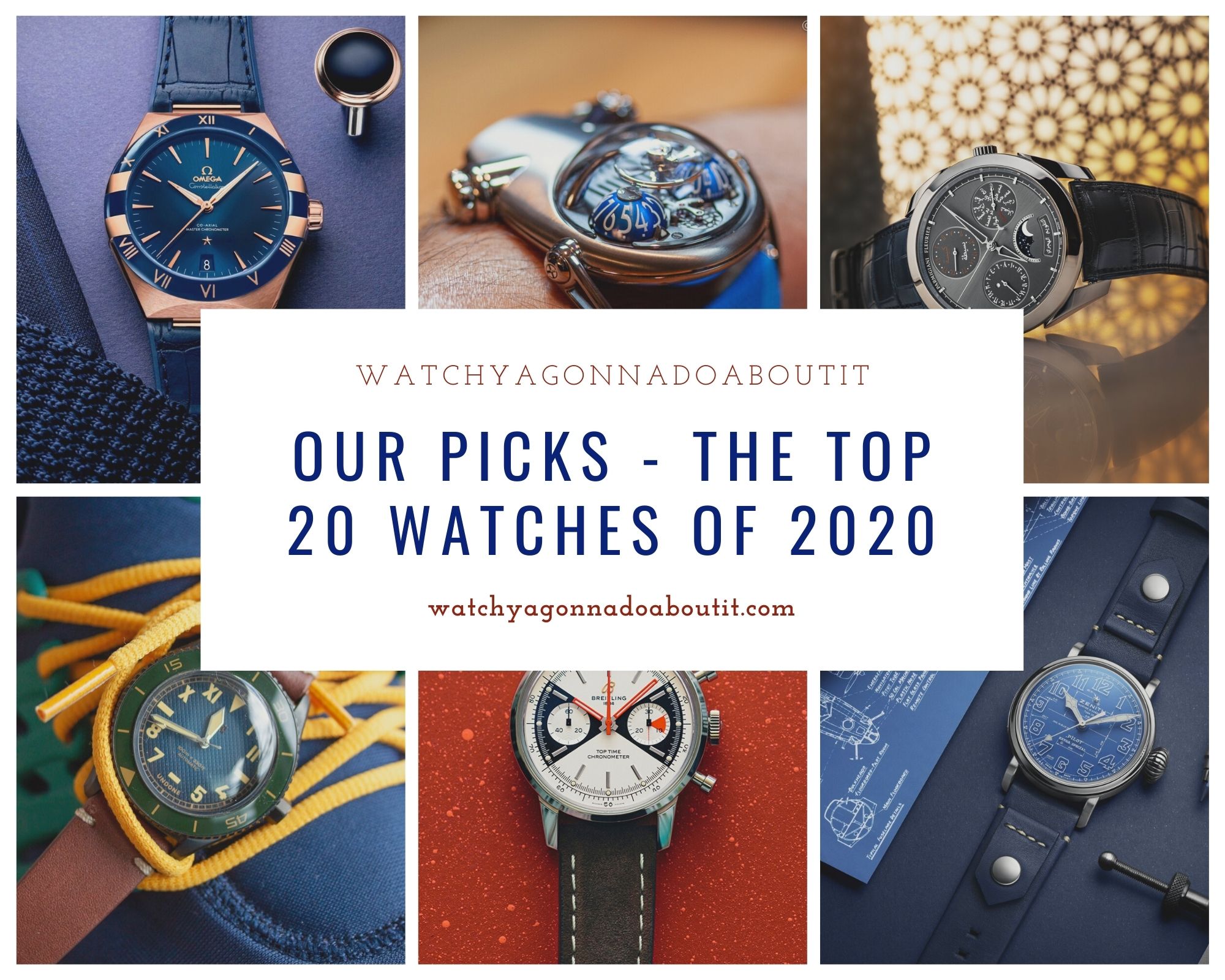 Our Picks - The Top 20 Watches of 2020 | Watch Ya Gonna Do About It